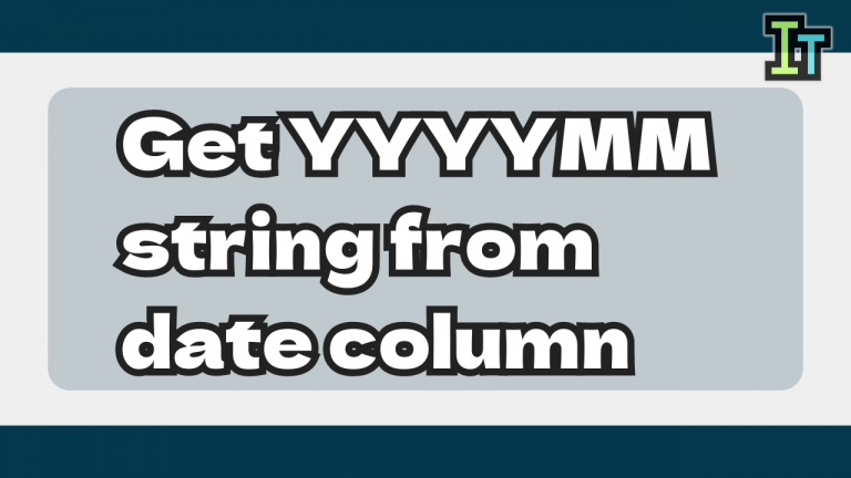 How to get YYYYMM format string from date column in BigQuery - ITipsUs